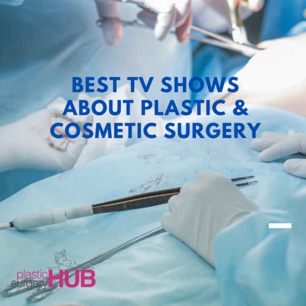 List of the Best Cosmetic & Plastic Surgery TV Show - PSH